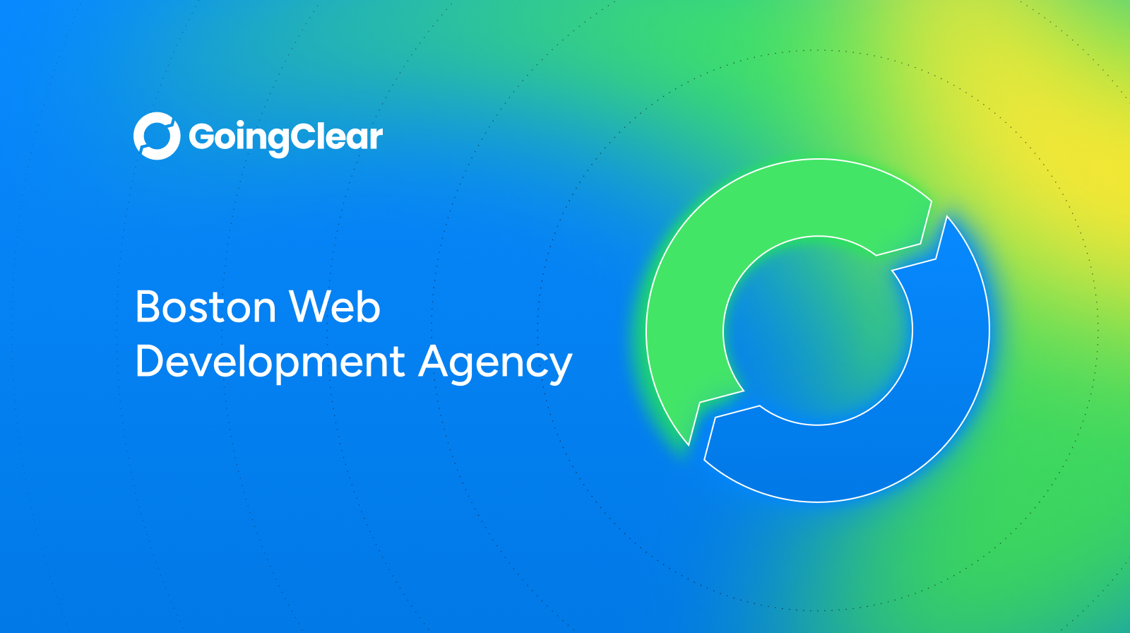 Boston Web Development Agency | GoingClear